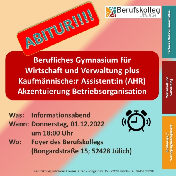Informationsabend Berufliches Gymnasium – Berufskolleg Jülich – BKDN